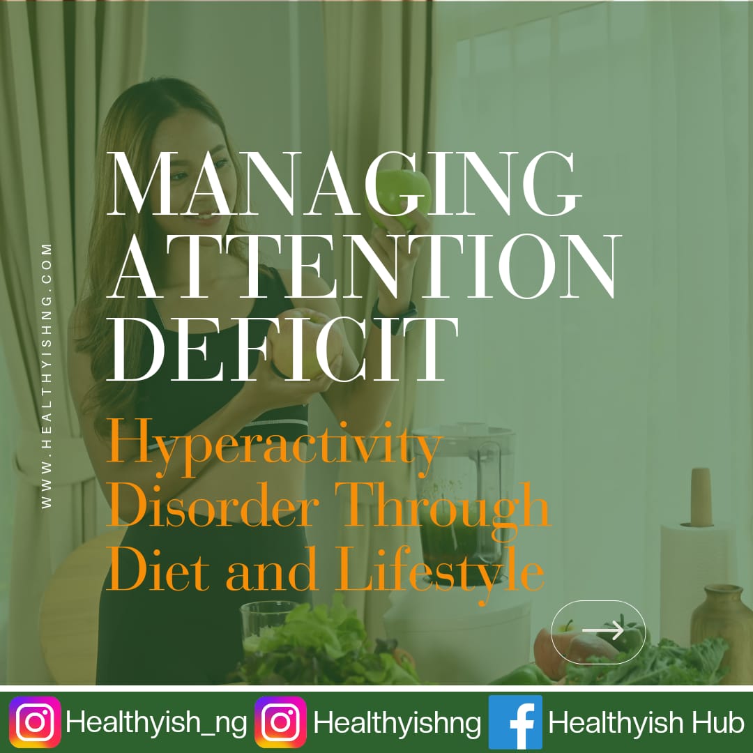 Managing Attention Deficit Hyperactivity Disorder Through Diet and ...